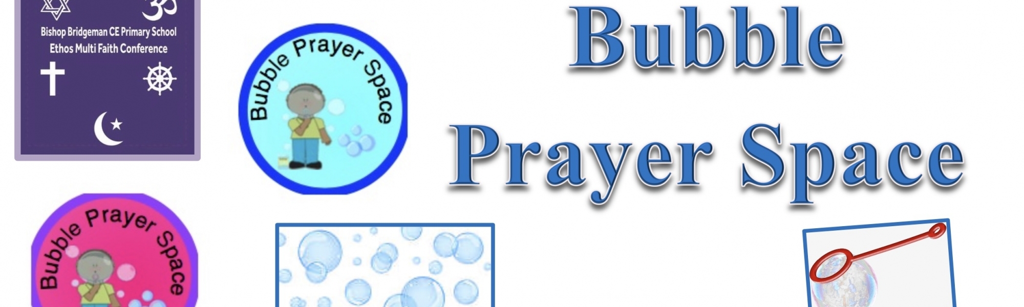 Bubble Prayer Space | Ethos at Archbishop Temple Multi Academy Trust